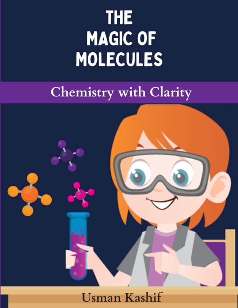 The Magic of Molecules: An Introduction to Organic Chemistry - Superpi